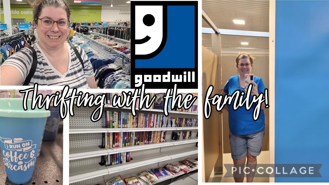 Thrifting at Goodwill! Fun Family Outing! Thrifting the Afternoon Away ...