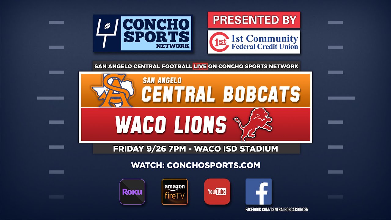 🔴 LIVE - San Angelo Central Bobcats at Waco Lions | Football | 9/26/25 ...