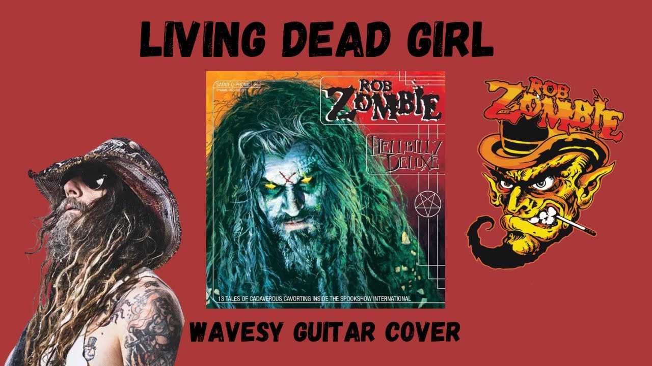 LIVING DEAD GIRL | Rob Zombie | Wavesy GUITAR COVER - YouTube