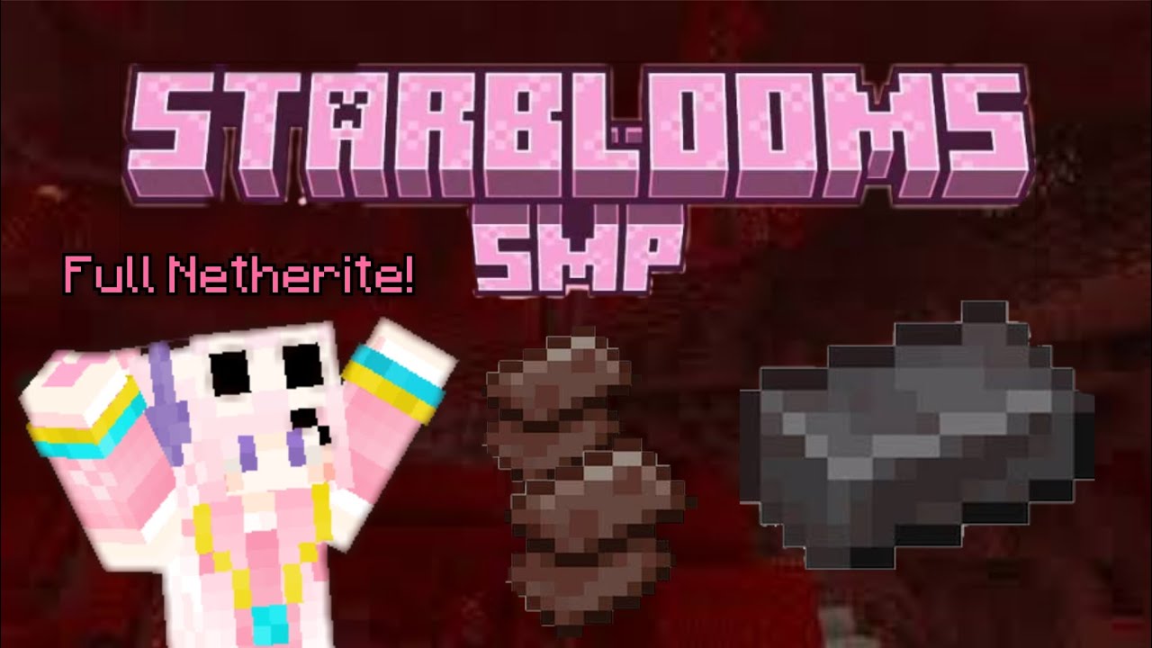 STARBLOOMS SMP S4 Episode 4 (Going Full Netherite Armor!) | Minecraft ...