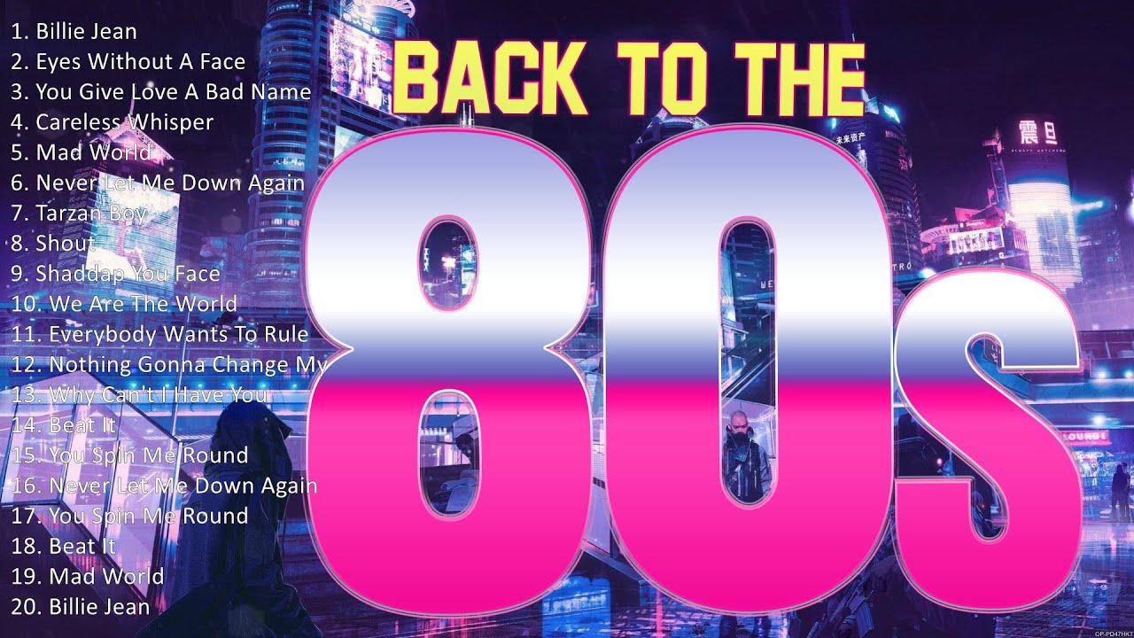 80s Greatest Hits Playlist ~ Old School Songs ~ Best Of Oldies But ...