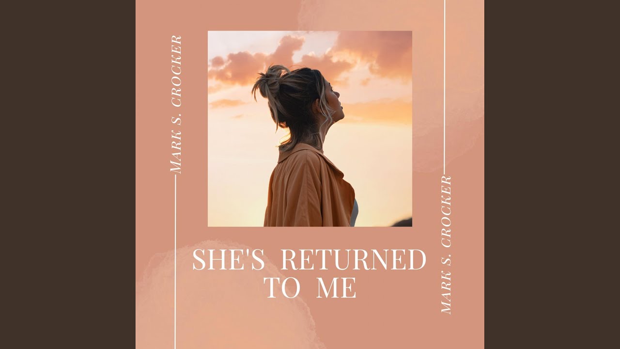 She's Returned to Me - YouTube