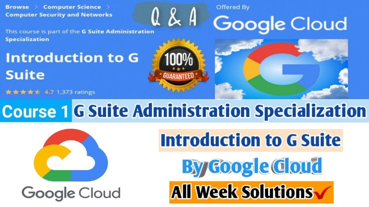 Introduction to G Suite By Google Cloud | Coursera | All Week Solutions ...