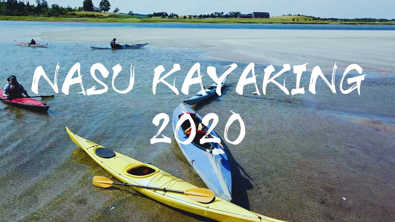 NASU | 2020 Kayaking | Ocean, River and Lake - YouTube