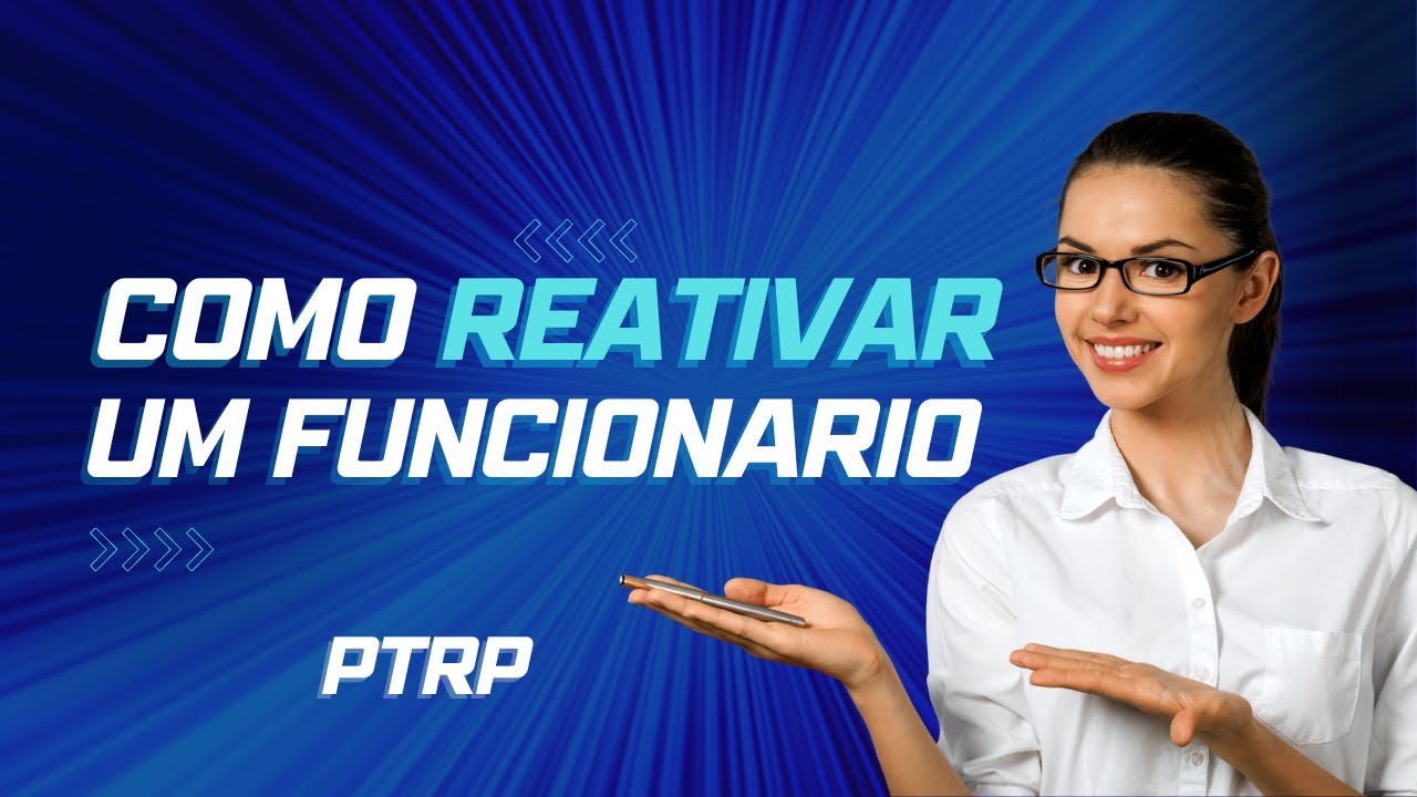 PTRP - Como reativar um funcionário - YouTube