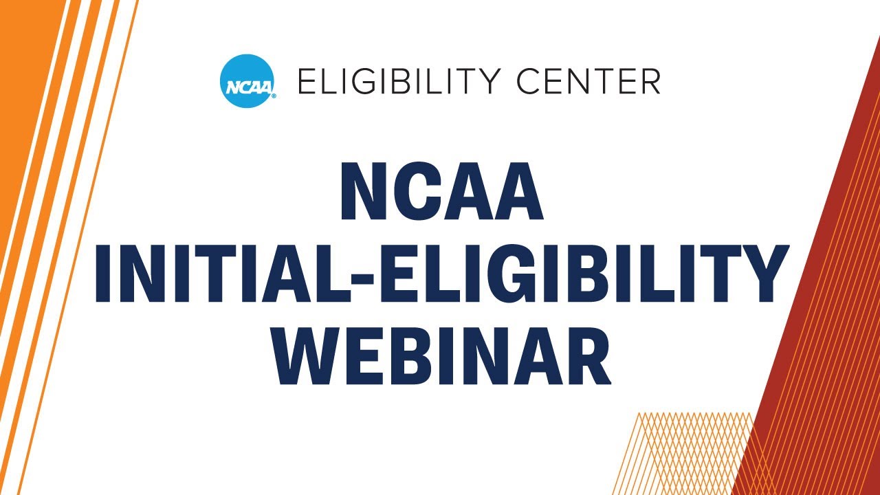 NCAA Initial-Eligibility Webinar for College-Bound Student-Athletes ...