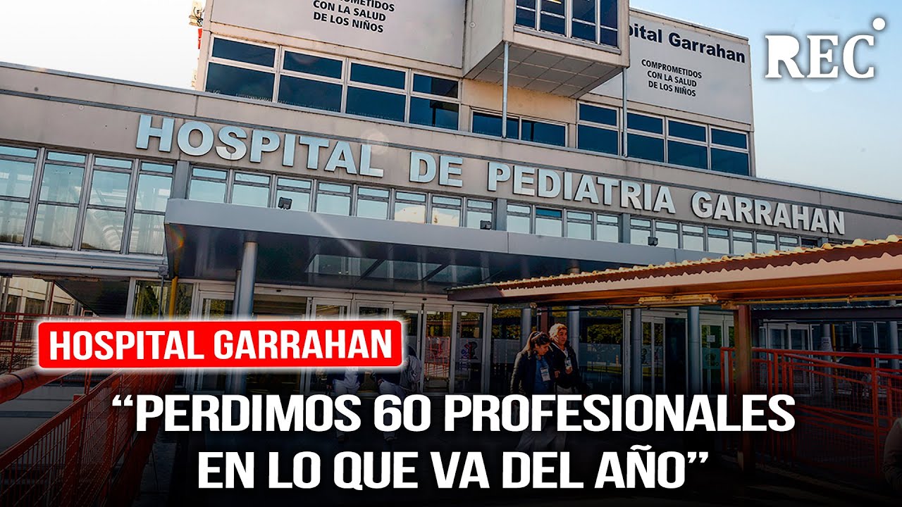 Hospital Garrahan: “Perdimos 60 profesionales en lo que va del año ...