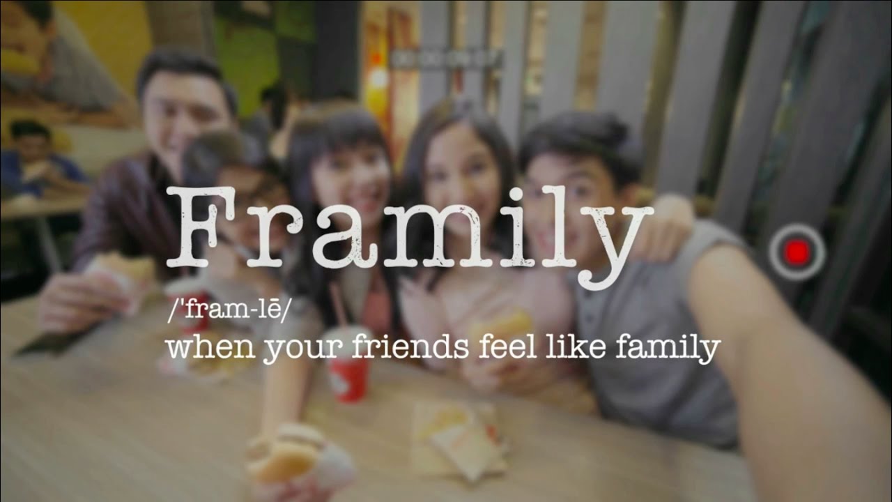 FRAMILY: Friends that are like family. 100% Maaasahan - YouTube