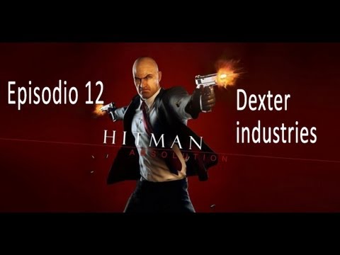 Hitman Absolution Gameplay ITA Walkthrough 12 Dexter Industries e ...