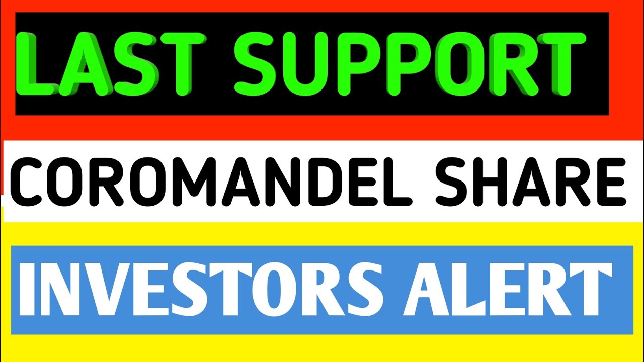 COROMANDEL SHARE LATEST NEWS || COROMANDEL SHARE ANALYSIS || COROMANDEL ...