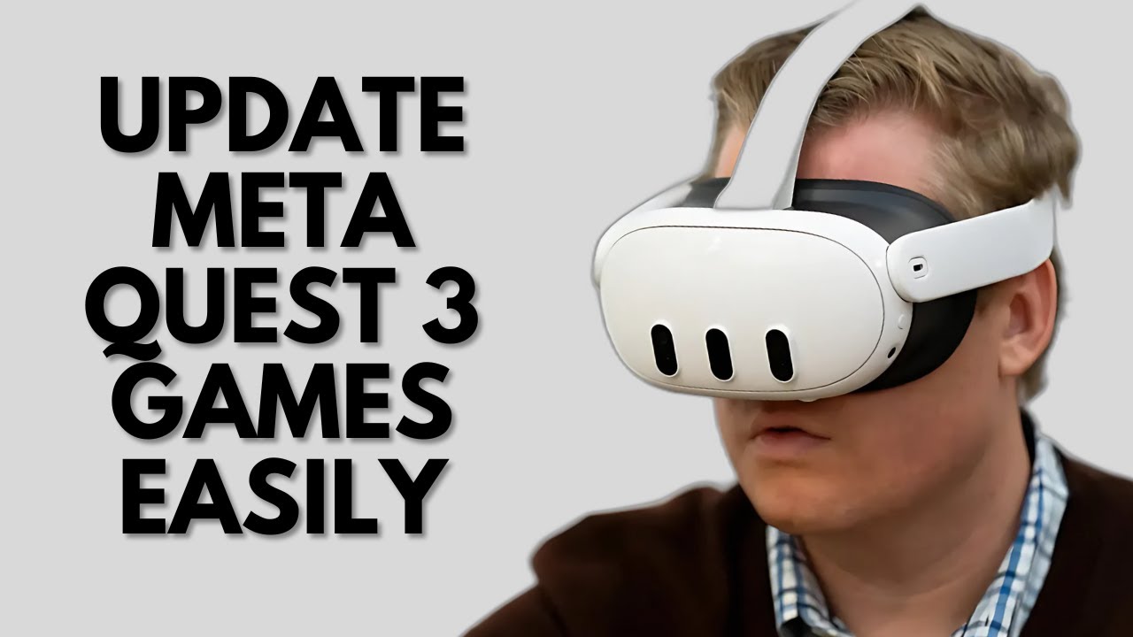 How to Update Meta Quest 3 Games Easily! - YouTube