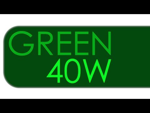 Green 40W - YouTube