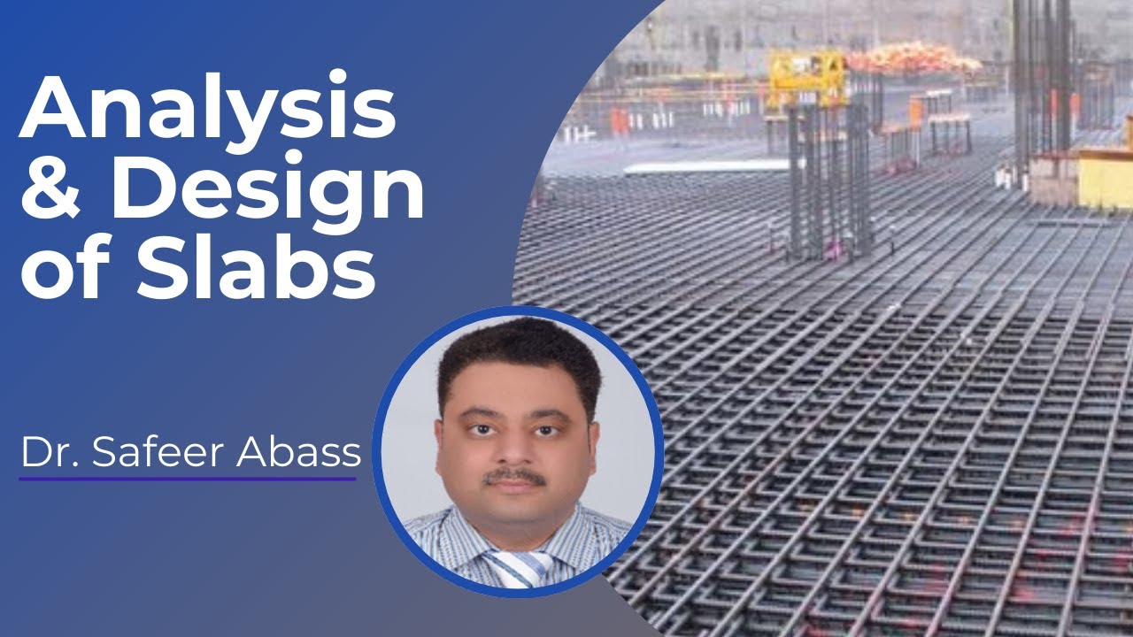 Flexural Analysis and Design of One-Way Slabs | Dr. Safeer Abbas | CE ...