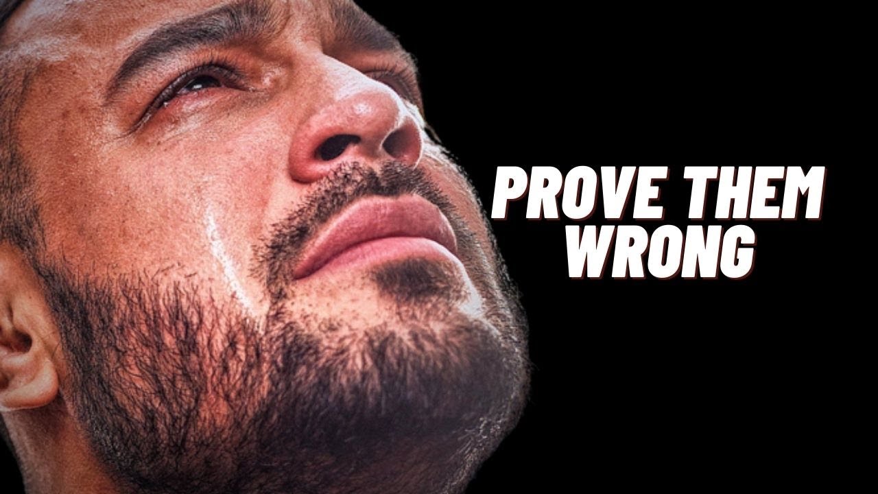 PROVE THEM WRONG - Motivational Speech - YouTube