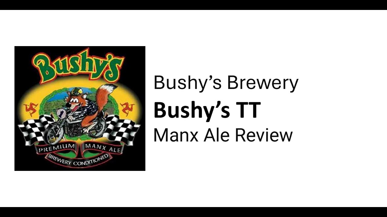 Bushy's TT Premium Manx Ale Review - YouTube