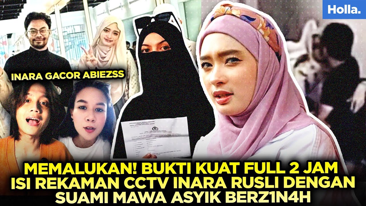 MEMALUKAN! BUKTI KUAT FULL 2 JAM ISI REKAMAN CCTV INARA RUSLI DENGAN ...