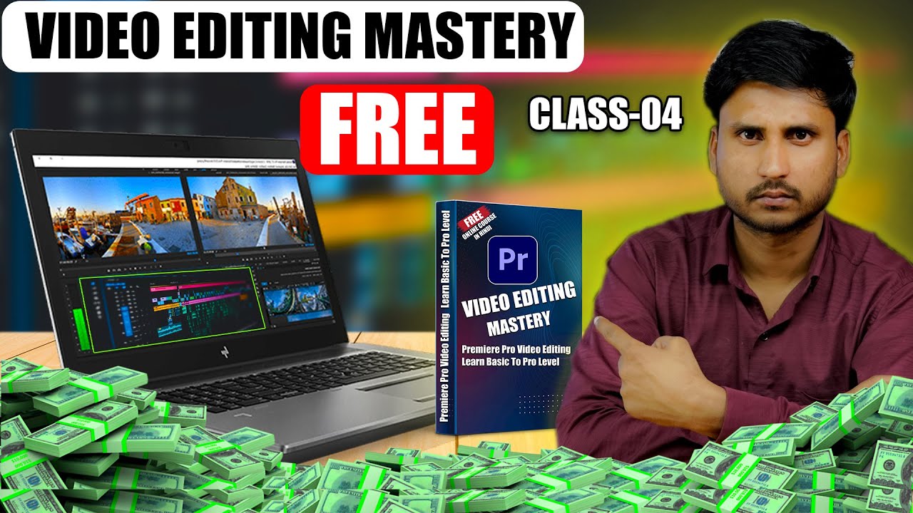 Premiere Pro Complete Tutorial | Video Editing Course Part 4 | Video Editing Basic To Advance ...
