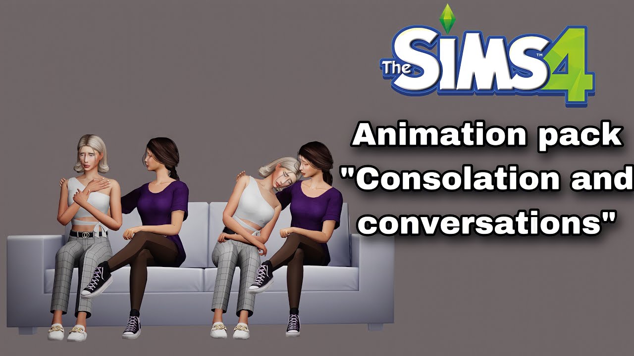 Animation pack Sims 4(Consolation and conversations)/(DOWNLOAD) - YouTube