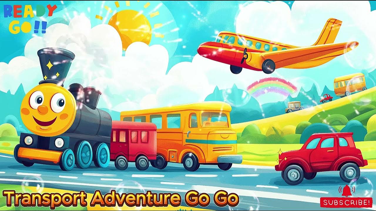 Transport Adventure Go Go: Children’s song #kids #kidsvideo #kidssong - YouTube