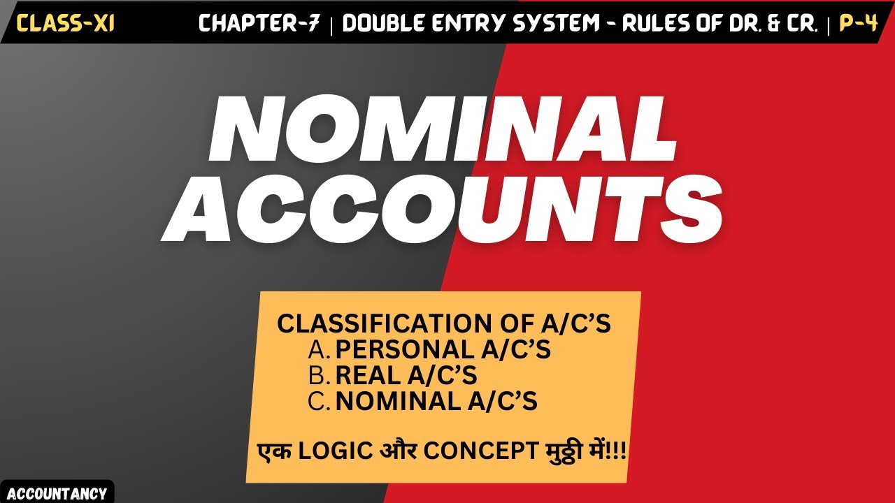 88 | Classification of Accounts - Nominal Accounts | Rules of Dr. & Cr ...
