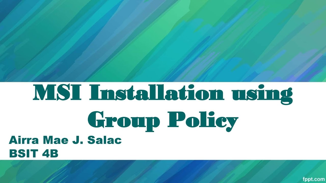 Activity 6: Video Tutorial on MSI Installation using Group Policy - YouTube
