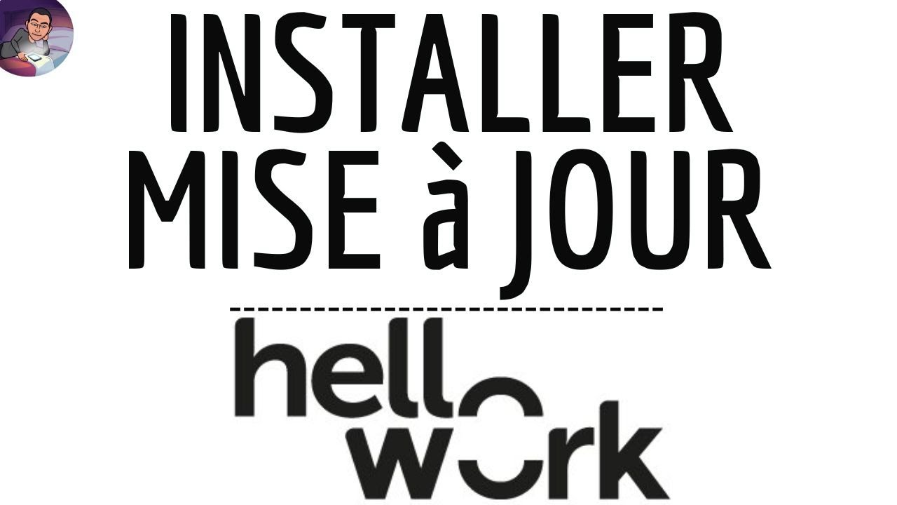 MISE A JOUR HelloWork, mettre à jour l'application HELLO WORK et ...