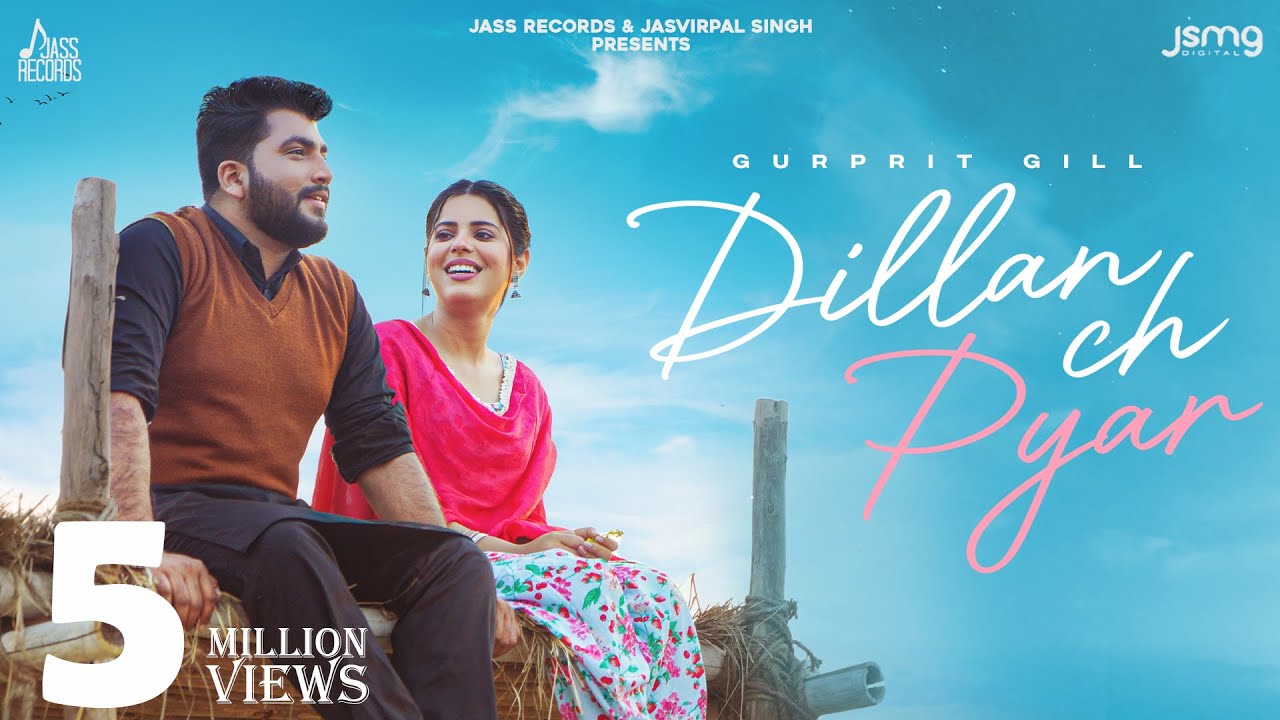 Dillan Ch Pyar (Official Video) Gurprit Gill | Geet Goraya | Manna ...