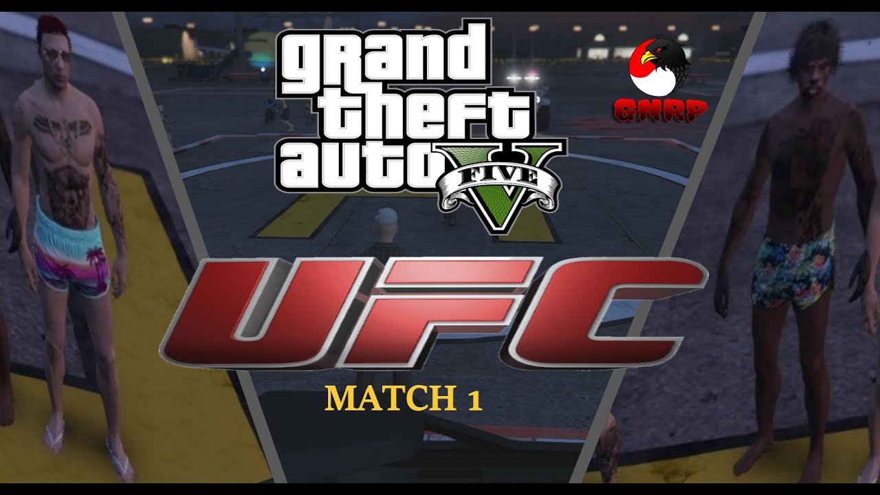UFC FIGHT TOURNAMENT - Match1 - GTA V ROLEPLAY - YouTube