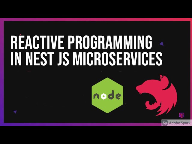 Reactive Programming in Nest JS Microservices Reactive Programming in Nest JS Microservices