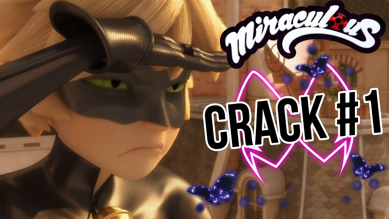 Crack #1 - Miraculous Ladybug - Elation - YouTube