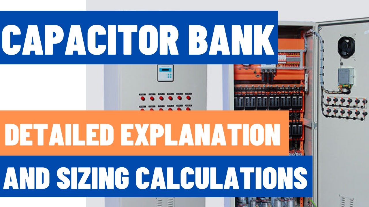 Practical Capacitor Bank Sizing Calculation - Simplified - YouTube