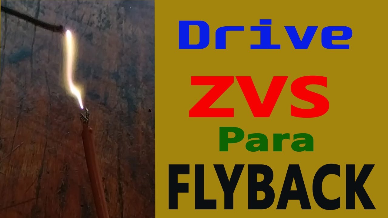 COMO FAZER UM CIRCUITO ZVS PARA FLYBACK (SIMPLES E FACIL) - YouTube
