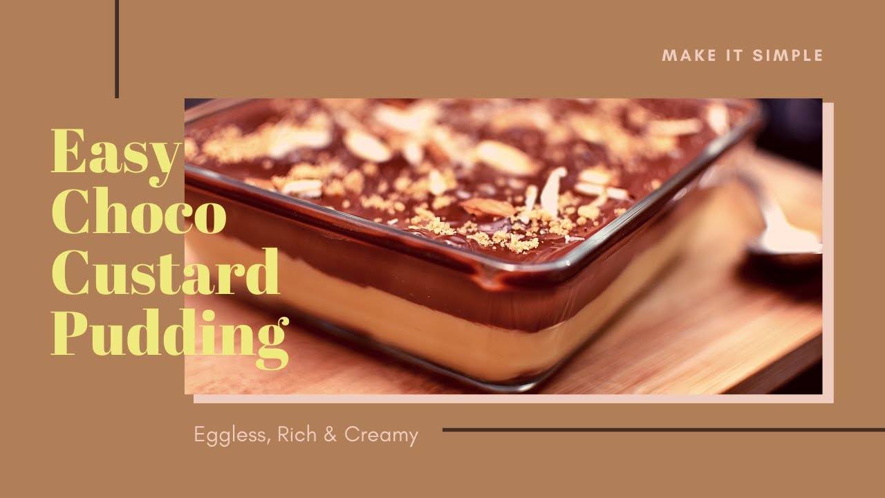 Easy Choco Custard Pudding | Eggless Pudding | Chocolate Custard | Rich ...