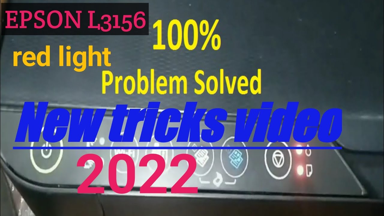 Epson L 3156 red light blinking solution one video - YouTube