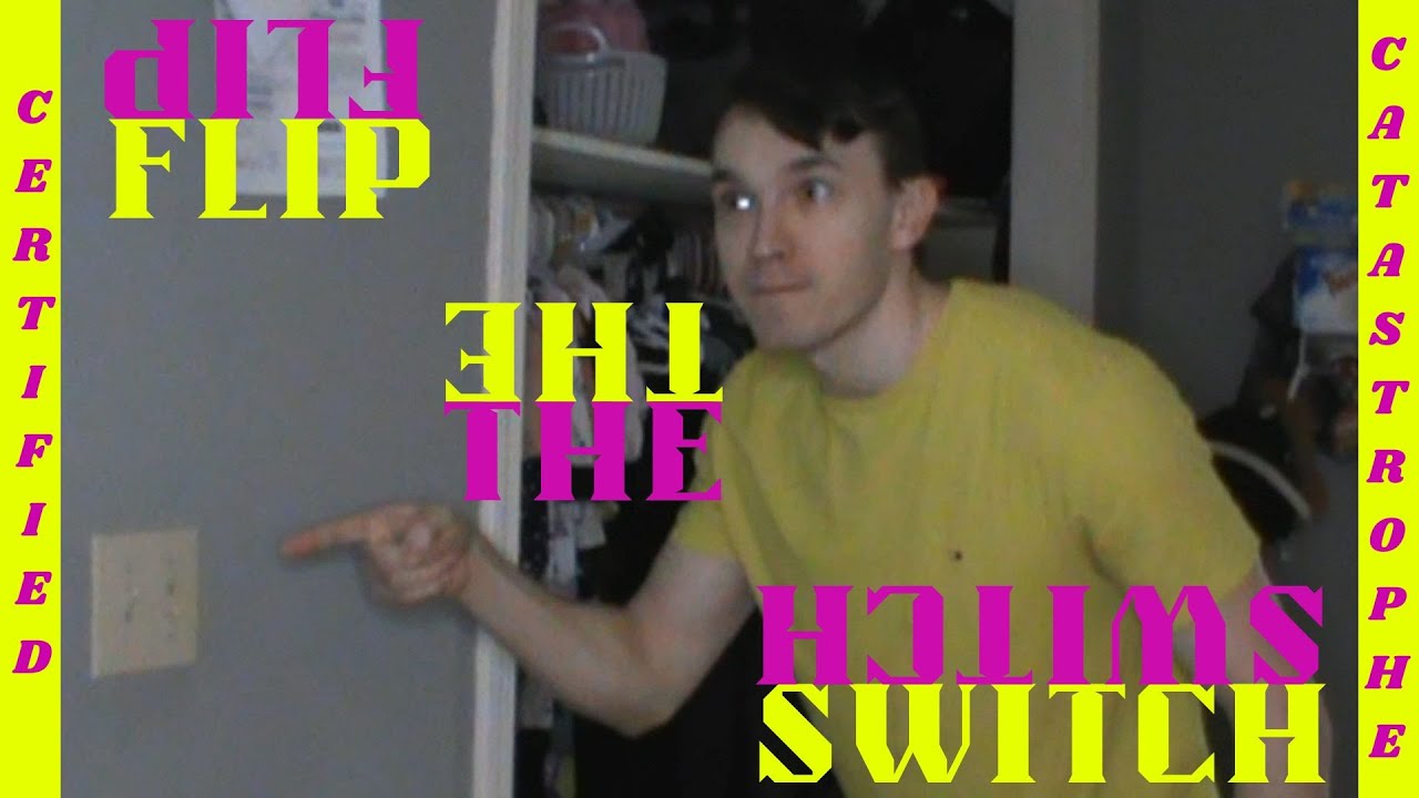 Flip The Switch - YouTube