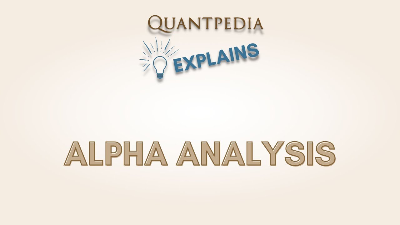 Quantpedia Explains - Alpha Analysis - YouTube