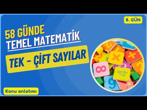 Temel Matematik Kampı - Tek ve Çift Sayılar  Konu Anlatımı  (8. Gün)