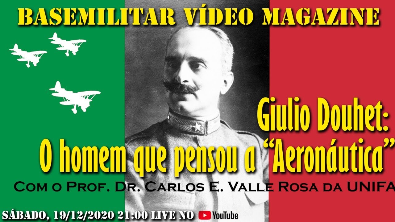 Giulio Douhet: O homem que "pensou" a Aeronáutica - YouTube
