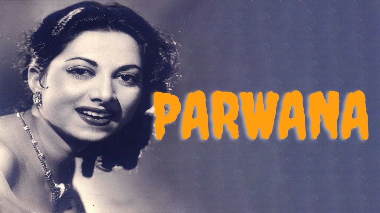 Parwana | Old Classic Hindi Movie | K. L Sehgal , Suraiya - YouTube