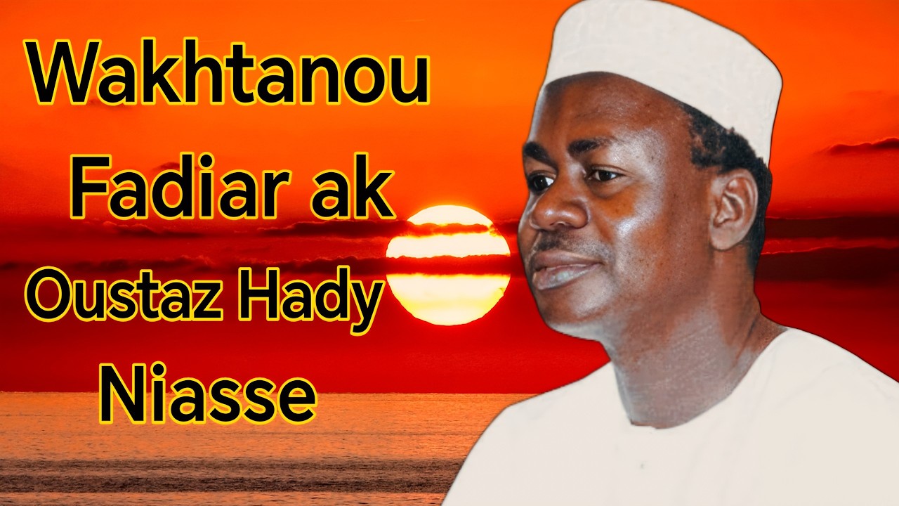 Wakhtanou Fadiar - Oustaz Hady Niass I 01 Octobre 2025 - YouTube