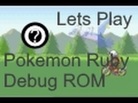 Lets Play Pokemon Ruby Debug ROM - YouTube