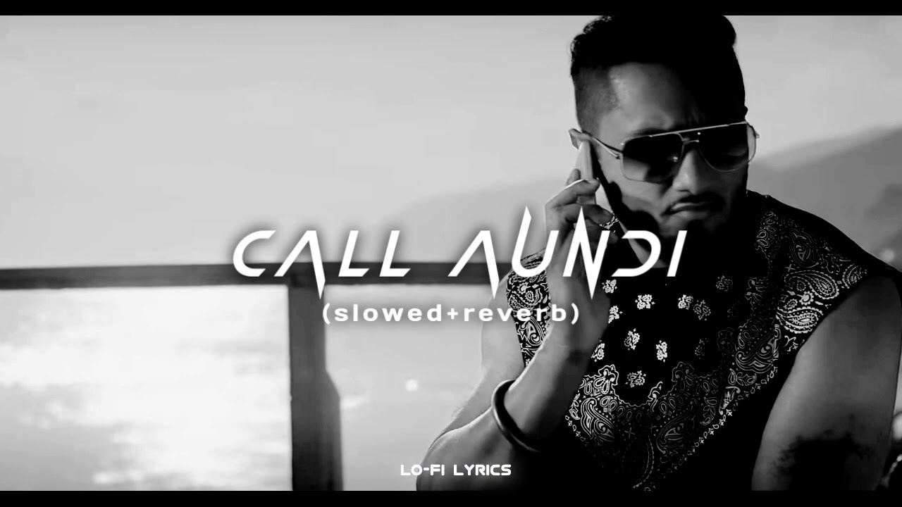 Call Aundi 🌹- Zorawar_-_(slowed+reverb) @Lo-fi Lyrics ,@Lofi Girl - YouTube