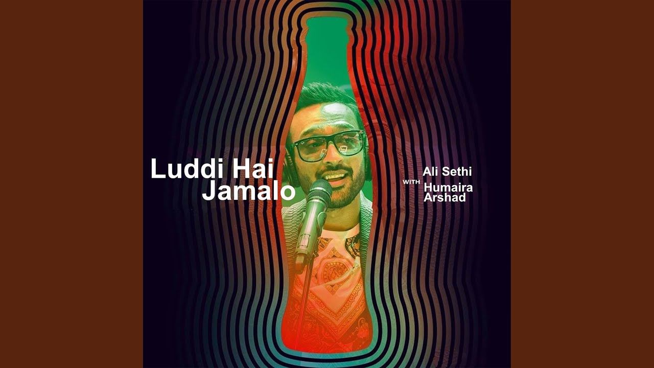 Luddi Hai Jamalo (Coke Studio Season 11) - YouTube Music