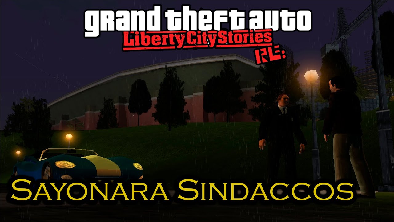Gta Liberty City Stories | Misión #45 - Sayonara Sindaccos | Re:LCS PC ...