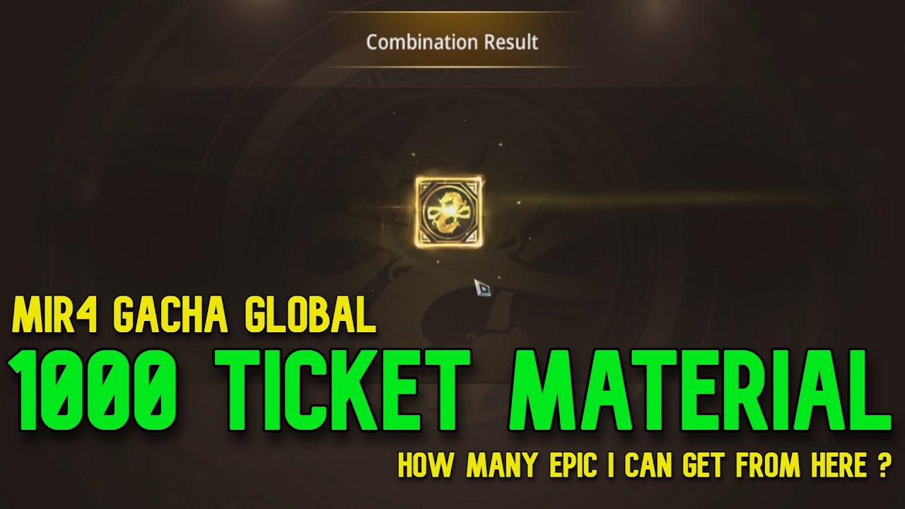 1000 Ticket Material Gacha Summon and Combine in Mir4 - YouTube