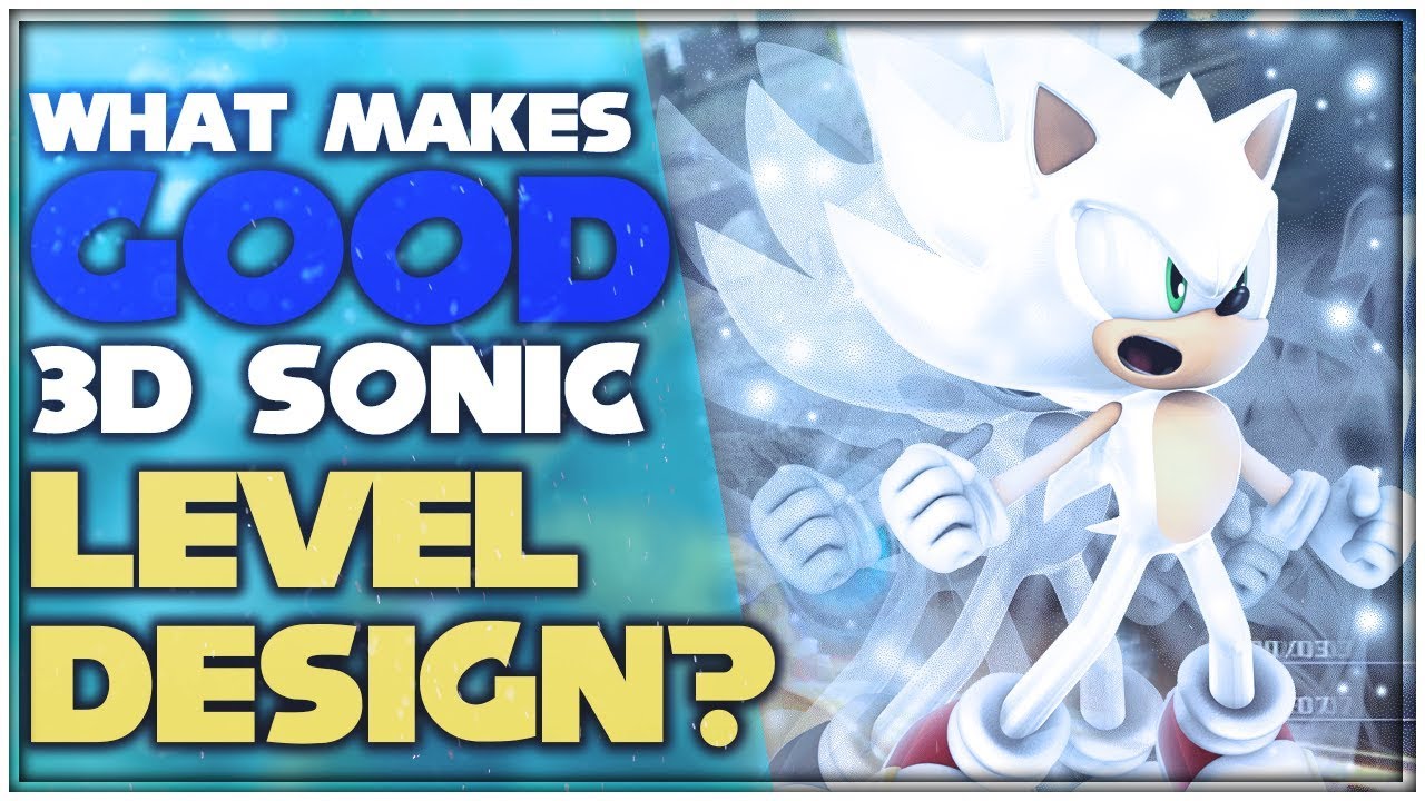 What Makes Good 3D Sonic Levels? - YouTube