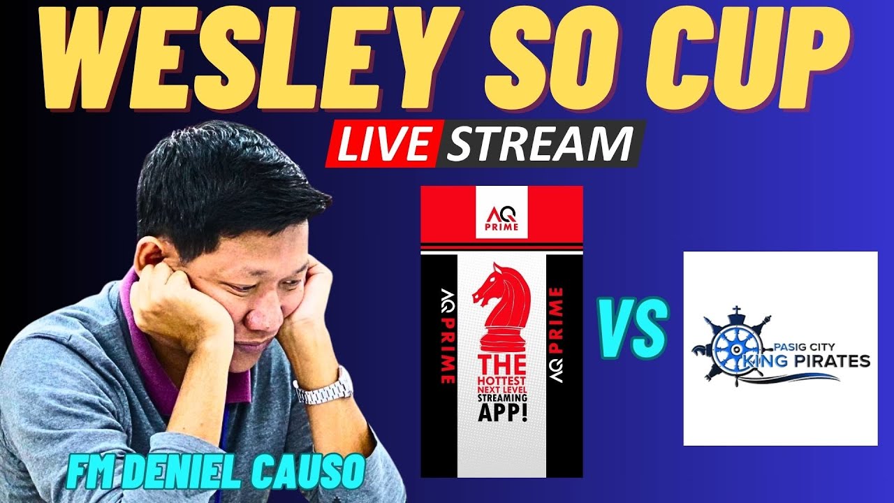 Wesley So Cup! PCAP AQ Prime Manila vs Tacloban AQ Prime Manila vs ...