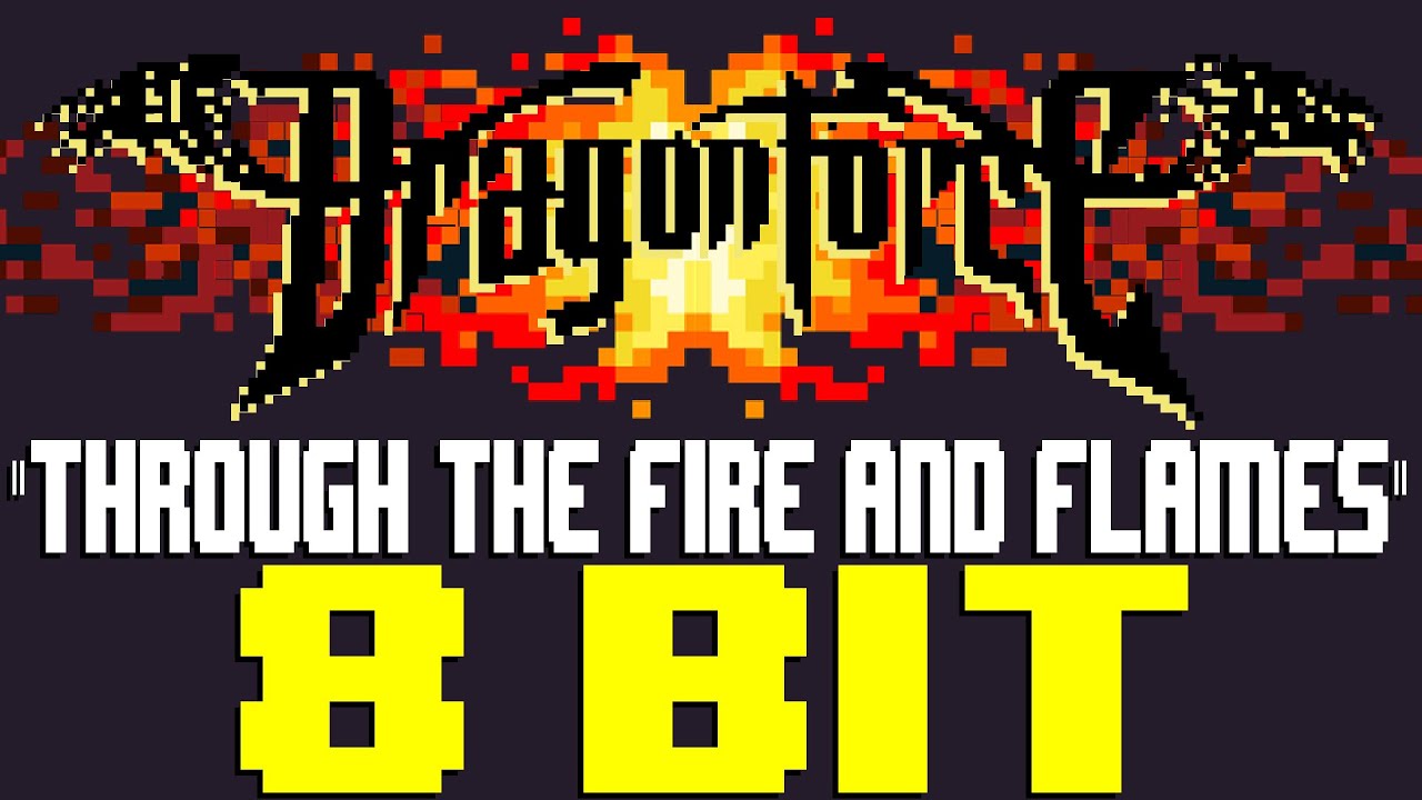 Through The Fire and Flames (2022 Remaster) [8 Bit Tribute to ...