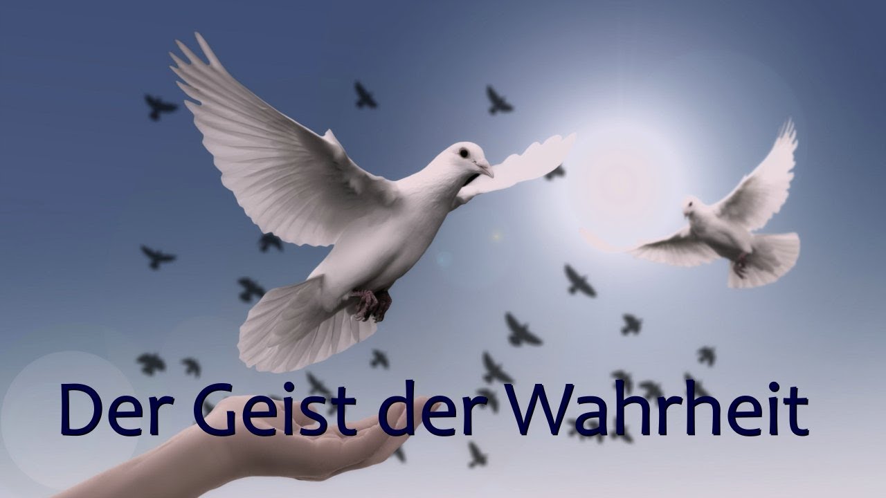 Der Geist der Wahrheit - YouTube