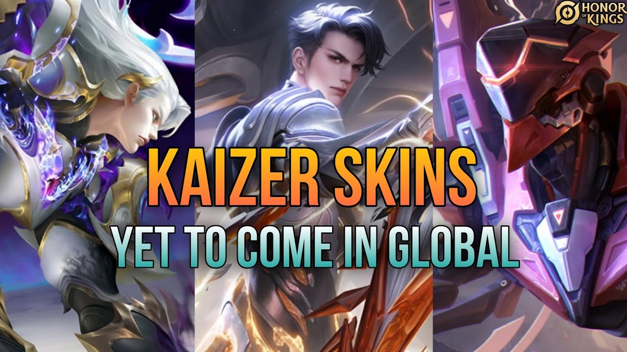 HOK: KAIZER SKINS THAT ARE NOT IN GLOBAL | WHEN WILL BE RELEASED? Honor ...